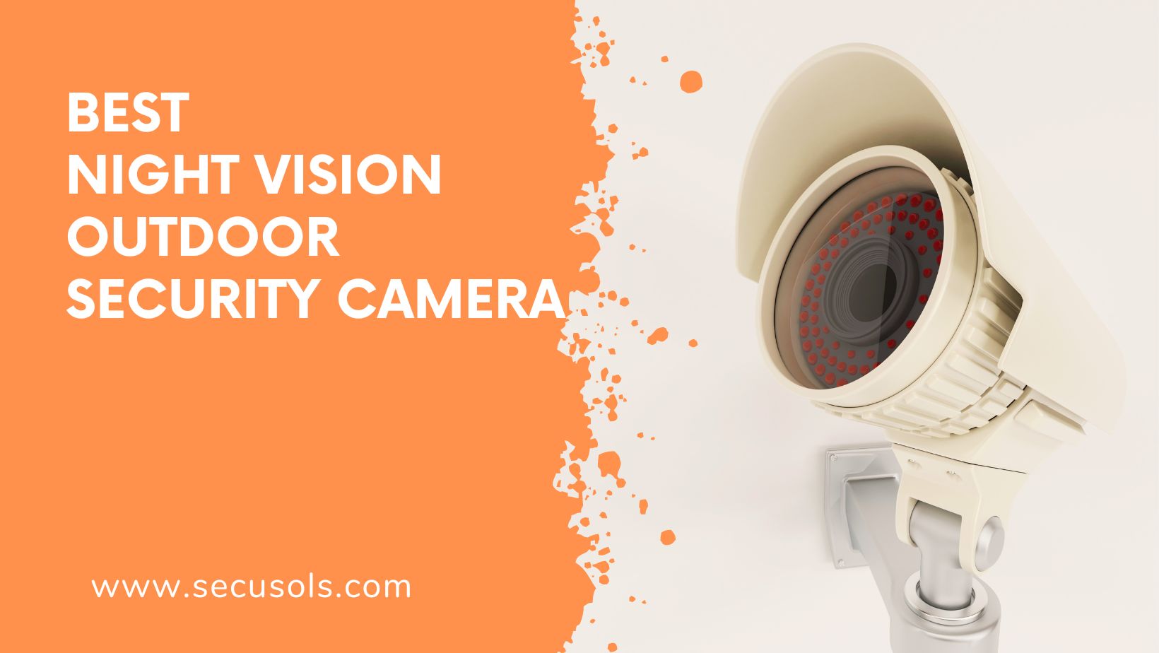 Best night vision outdoor security camera - SecuSols